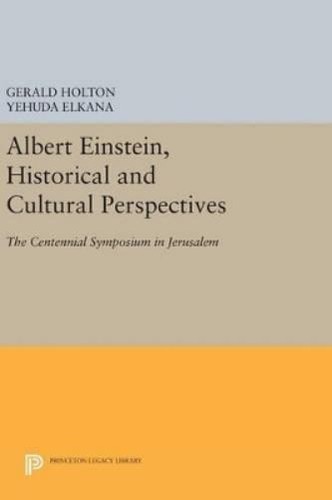 Gerald Holton Albert Einstein, Historical and Cultural Pe (Hardback ...