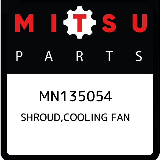 MN135054 Mitsubishi OEM Genuine Shroud Cooling Fan for sale online | eBay