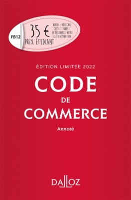 Code de commerce 2022 annote - Edition limitee Eric Chevrier Pascal ...
