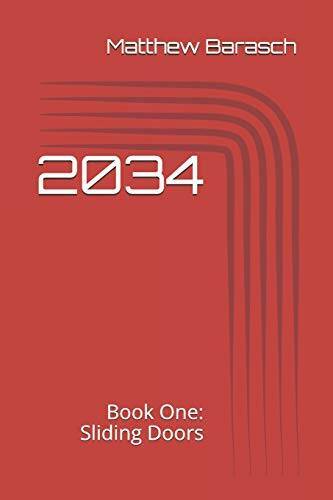 2034: Book One: Sliding Doors - Paperback By Barasch, Matthew - GOOD ...