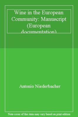 Wine in the European Community: Manuscript (European documentati | eBay