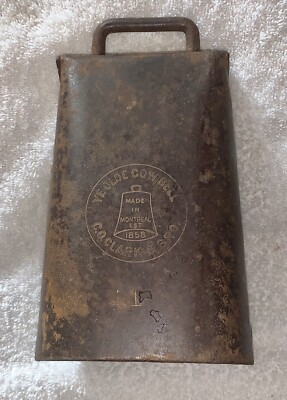 C.O. Clark Bro Montreal Est. 1858 YE OLDE COW BELL-Antique Farm ...
