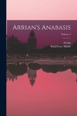 Arrian's Anabasis; Volume 2 by Arrian | eBay.de