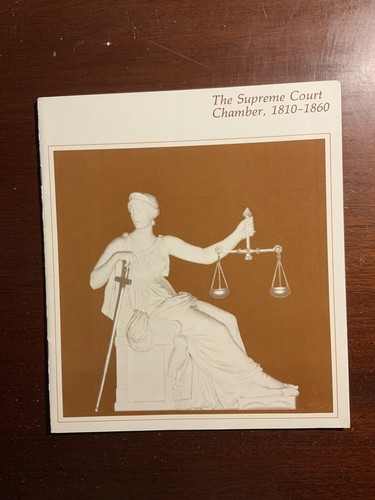 The Supreme Court Chamber 1810-1860 1978 Booklet United States Senate ...