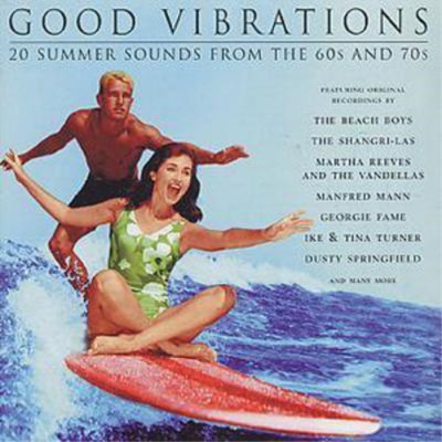 Various Good Vibrations: 20 SUMMER SOUNDS FROMTHE 60S AND 70S (CD) (UK ...