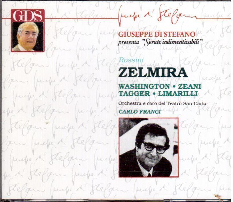 Rossini: Zelmira / Franci, Zeani, Tagger, Limarilli, Rota, Napoli 10,4 ...