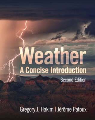 Weather: A Concise Introduction by Gregory J. Hakim: Used 9781108965590 ...