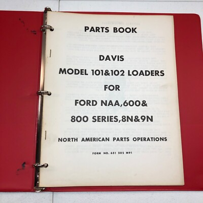 Massey Ferguson Davis 101 102 Loader Parts Manual Ford Tractor NAA 9N ...