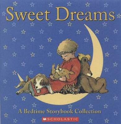 Sweet Dreams: A Bedtime Storybook Collection - Hardcover - GOOD ...