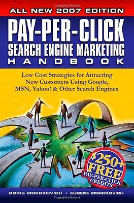 Pay-Per-Click Search Engine Marketing Handbook: Low Cost Strategies for ...