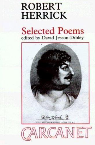 Robert Herrick 1591-1674 : Selected Poems by Robert Herrick (1980 ...