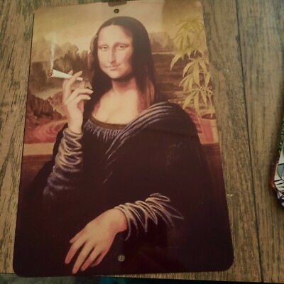 Mona Lisa Smoking a Spliff 8x12 Metal Wall Sign | eBay