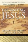 Excavating Jesus: Beneath the Stones, Behind the Texts - Hardcover ...