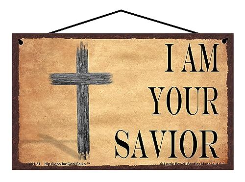 I Am Your Savior Sign Religious God Themed Home Décor with Image of a ...
