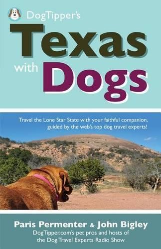 Paris Permenter John Bigley Dogtipper's Texas with Dogs (Tascabile ...