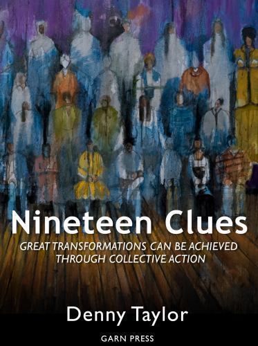 Nineteen Clues : Great Transformations Can Be Achieved Through ...