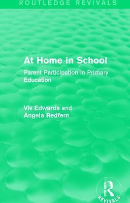 Routledge Revivals Ser.: At Home in School (1988) : Parent ...