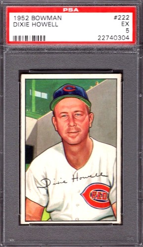 1952 Bowman #222 Dixie Howell Cincinnati Reds Professional Graded PSA 5 ...