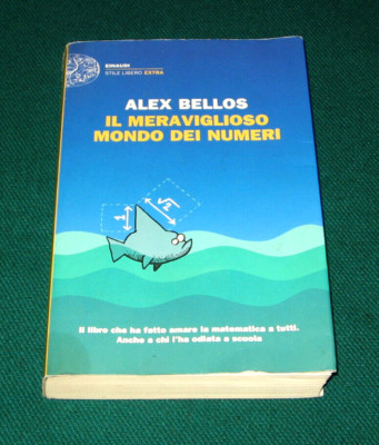 IL MERAVIGLIOSO MONDO DEI NUMERI - ALEX BELLOS - EINAUDI - S.LIBERO ...