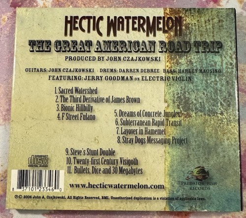 Hectic Watermelon The Great American Road Trip CD 2006 John Czajkowski ...