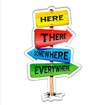 car bumper sticker here there everywhere travel sign post hippie nomad ...