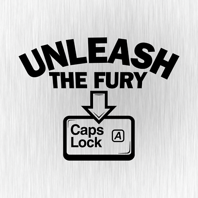 Caps Lock unleash the Fury Geek Gamer Nerd nero Vinyl Decal Sticker ...