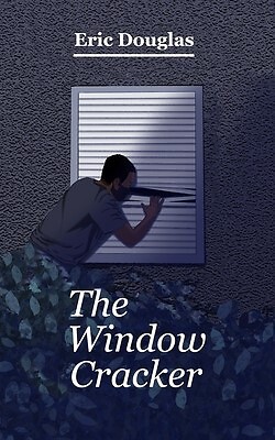 The Window Cracker by Douglas, Eric -Paperback 9798537692737 | eBay