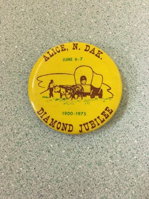 Alice ND North Dakota 75th anniversary diamond jubilee pin pinback 1975 ...