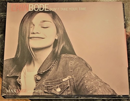 ERIN BODE Don't Take Your Time CD (2004 MAXJAZZ) Jazz/Covers w/"Time ...