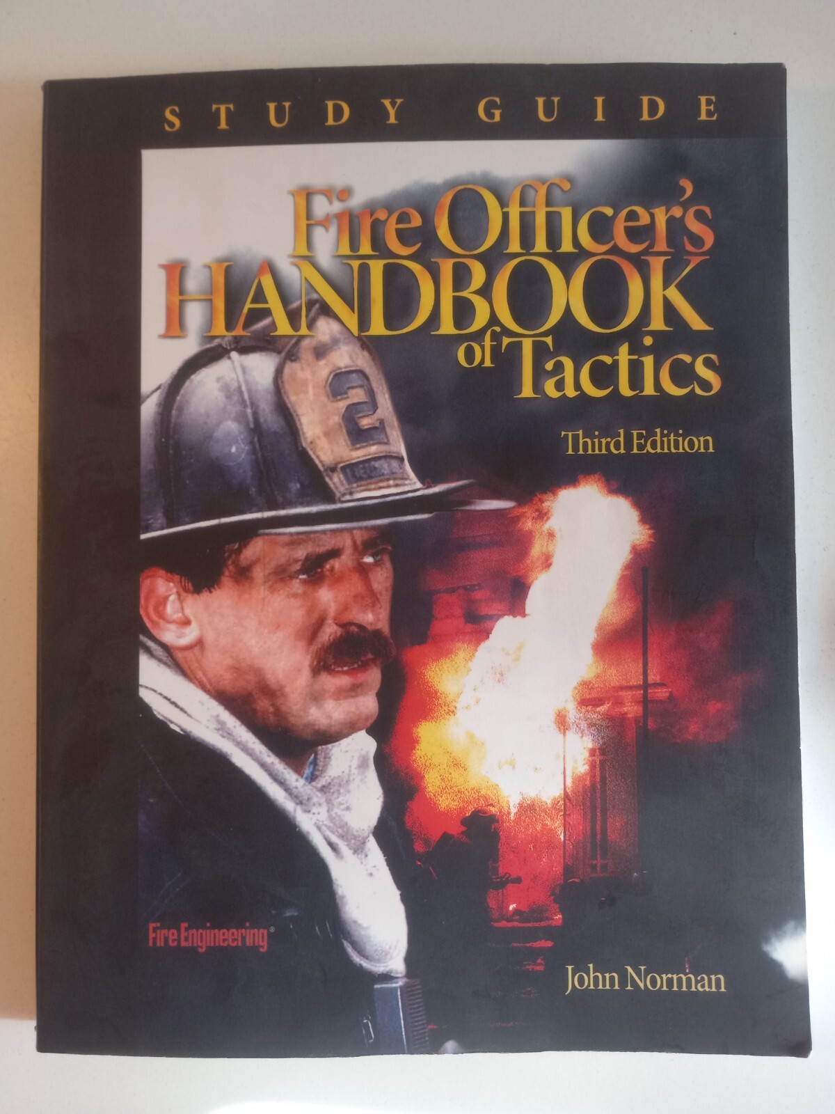 Fire Officer's Handbook of Tactics : Study Guide by John Norman (2006 ...