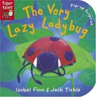 THE VERY LAZY LADYBUG: POP-UP SURPRISE (STORYTIME BOARD By Isobel Finn ...