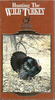 Hunting the Wild Turkey VHS 1989 Dave Embry Adventures Of The Wild ...