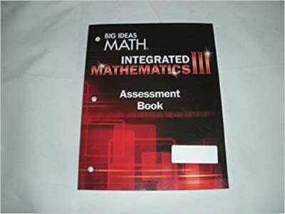 BIG IDEAS MATH Integrated Math 3: Assessment Book paperback | eBay
