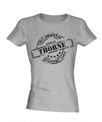 MADE IN THORNE LADIES T-SHIRT GIFT CHRISTMAS BIRTHDAY 18TH 30TH 40TH ...