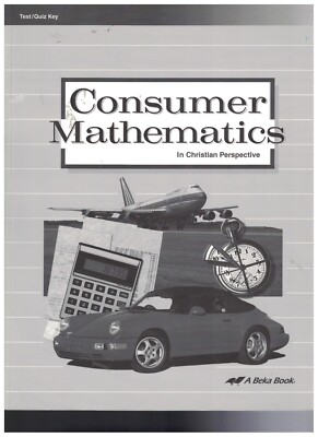 ABeka Consumer Mathematics lot Test battery W/ Teacher's Test/Quiz Key ...