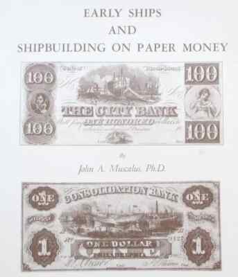 Early Ships and Shipbuilding on Paper Money 1976 Reference Book By John ...