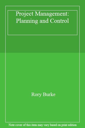 Project Management: Planning and Control By Rory Burke 9780471942726| eBay