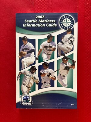 2007 MLB Seattle Mariners media guide / Beltre / Hernandez / Putz ...