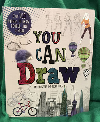 You Can Draw (Drawing Books), Parragon Books, Over 100 Things To Draw ...