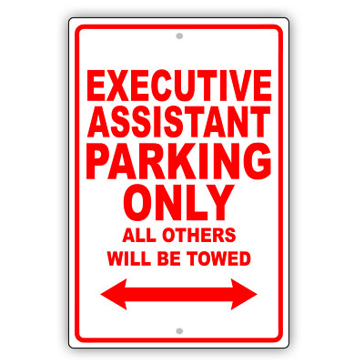 Executive Assistant Parking Only Gift Decor Novelty Garage Aluminum ...
