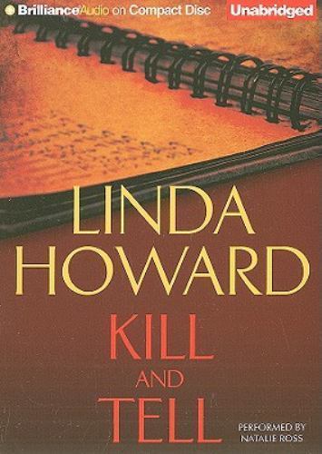 Kill and Tell by Linda Howard (2010, Compact Disc, Unabridged edition) for sale online | eBay