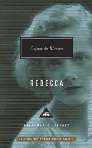 Rebecca: Introduction by Lucy Hughes-Hallett by Daphne du Maurier: New ...