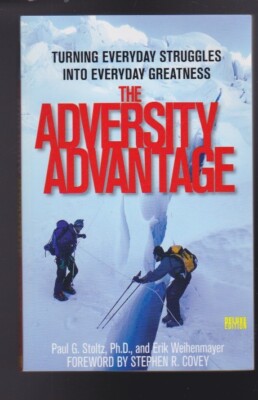 The Adversity Advantage: Turning Everyday Struggles into Everyday ...