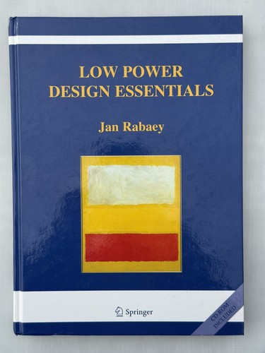 Integrated Circuits and Systems Ser.: Low Power Design Essentials by ...