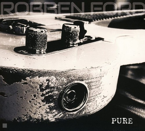 Robben Ford Pure CD NEUF 4029759169307 | eBay