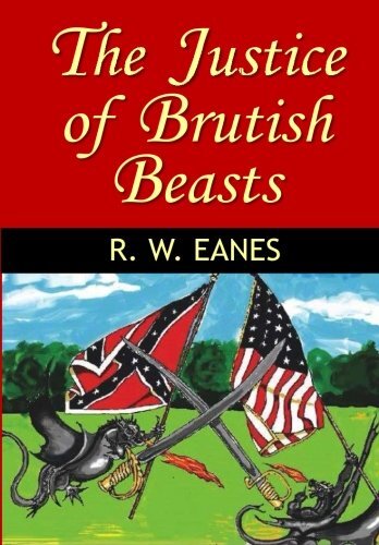 The Justice of Brutish Beasts.by Eanes New 9781494791391 Fast Free Shipping