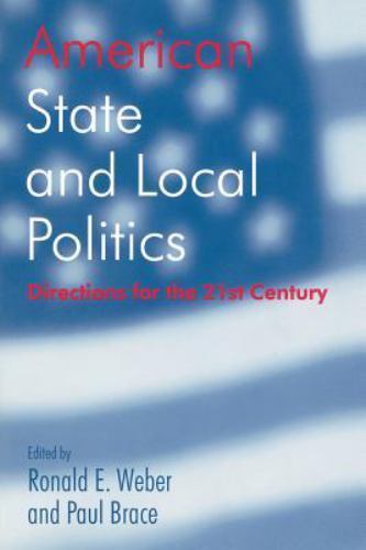 American State and Local Politics: Directions for the 21st Century ...