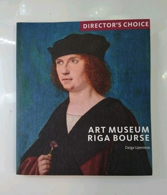 Daiga Upeniece Art Museum Riga Bourse (New Paperback) Director's Choice ...
