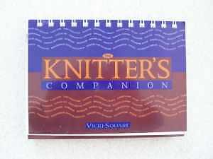 The Knitter's Companion - Paperback, by Square Vicki - Good ...