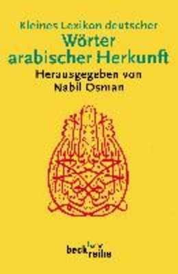 Kleines Lexikon deutscher Wörter arabischer Herkunft, Nabil Osman | eBay.de